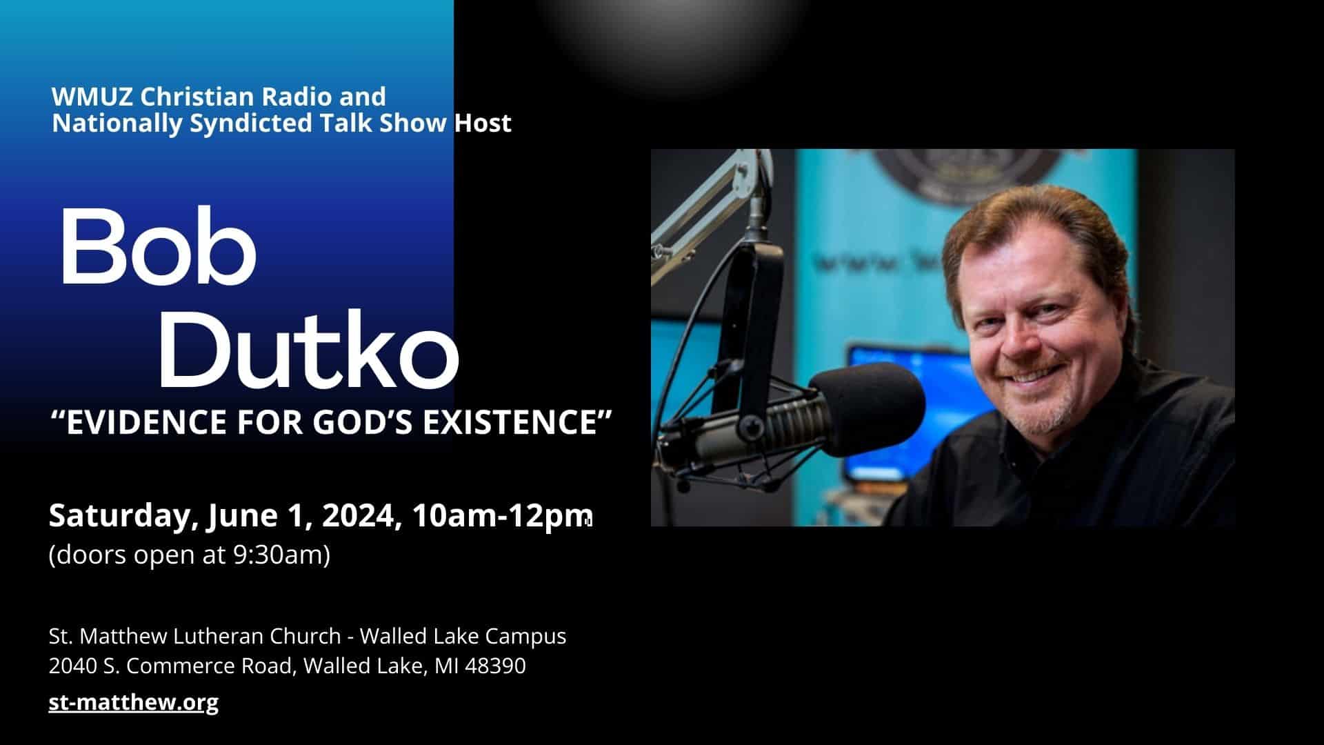 "Evidence for God's Existence" Presentation by WMUZ's Bob Dutko - St ...