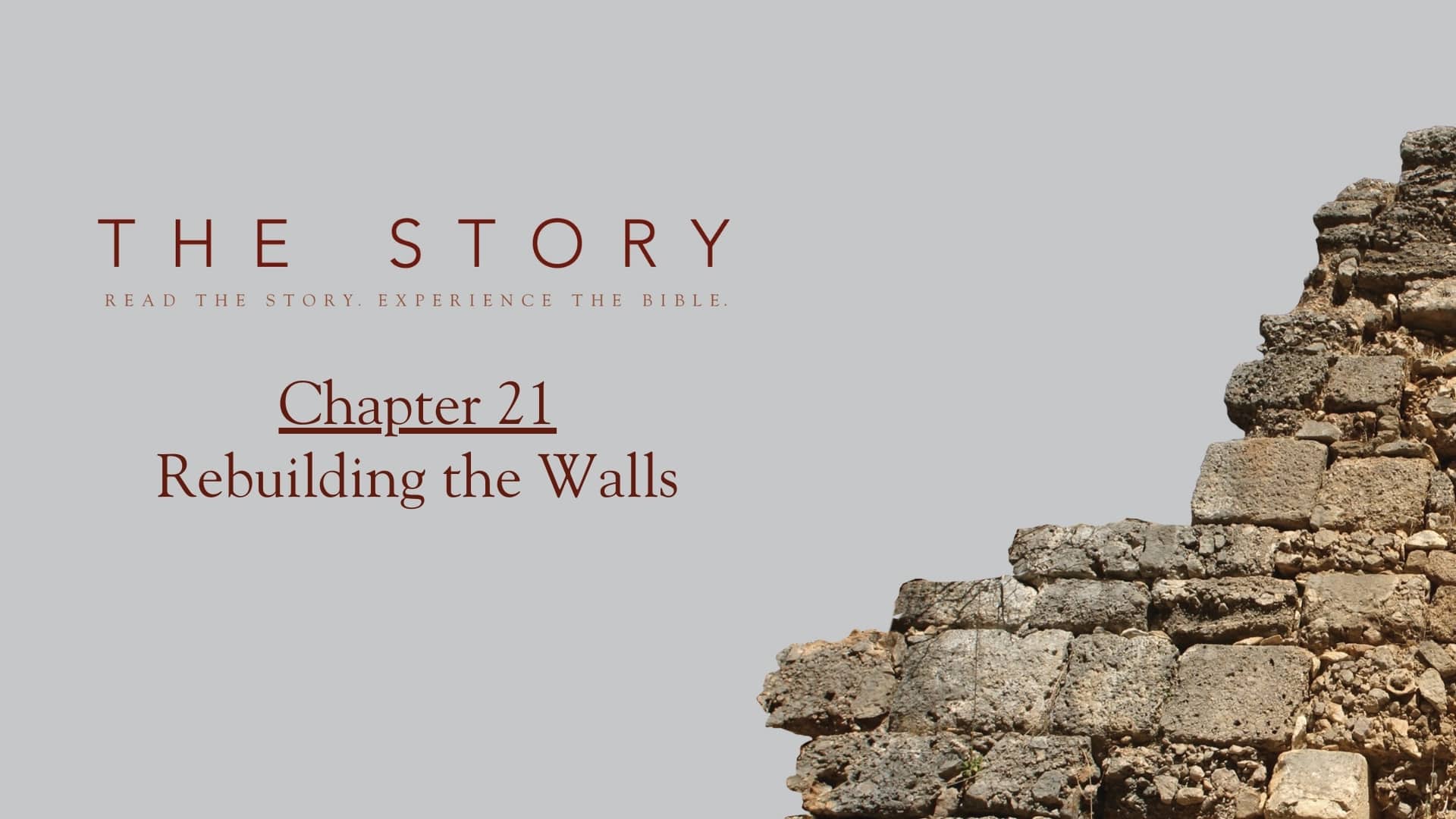 Rebuilding the Walls (The Story - Chapter 21) - St. Matthew Lutheran Church