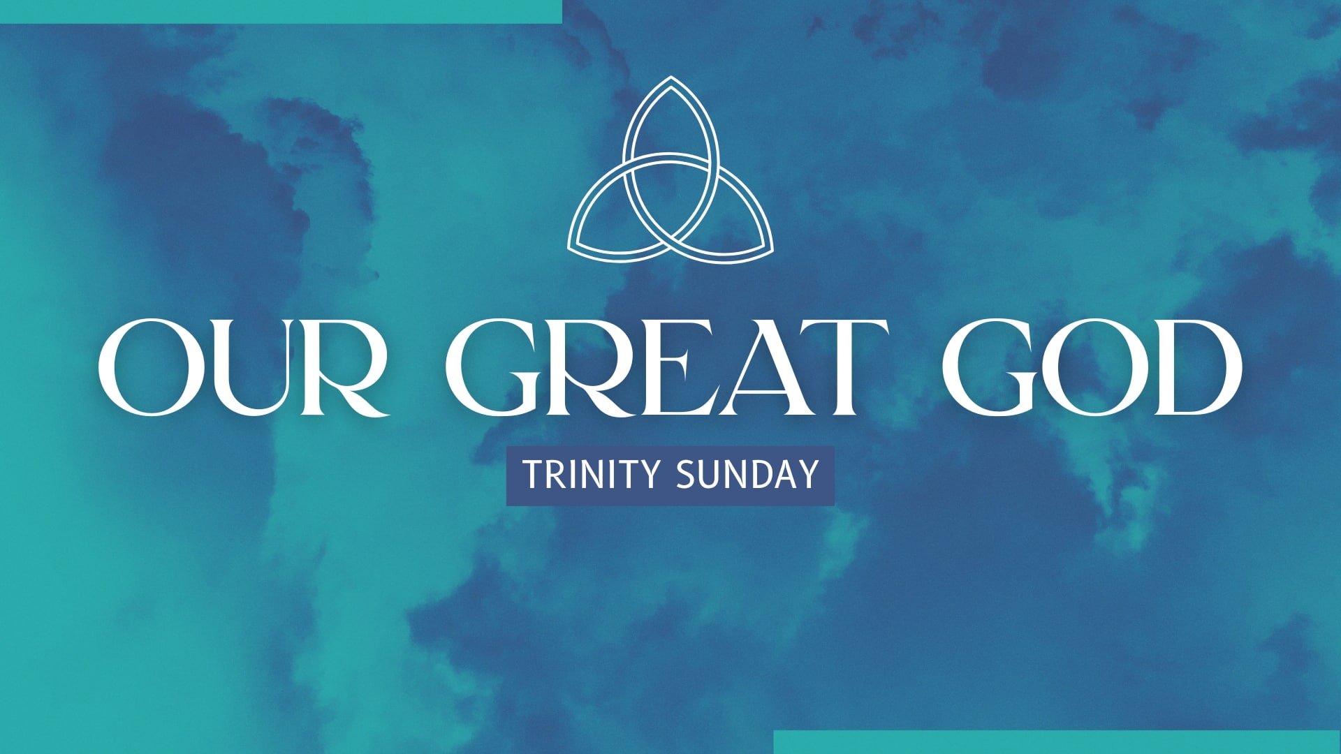 Our Great God - Trinity Sunday - St. Matthew Lutheran Church